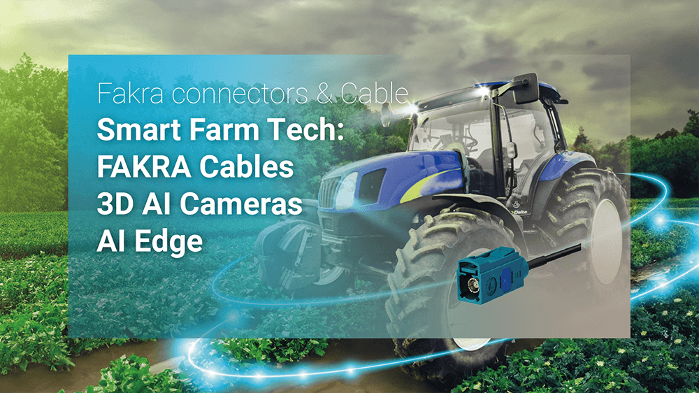 FAKRA Connectors & Cables: Powering AI in Autonomous Tractors | ATTEND